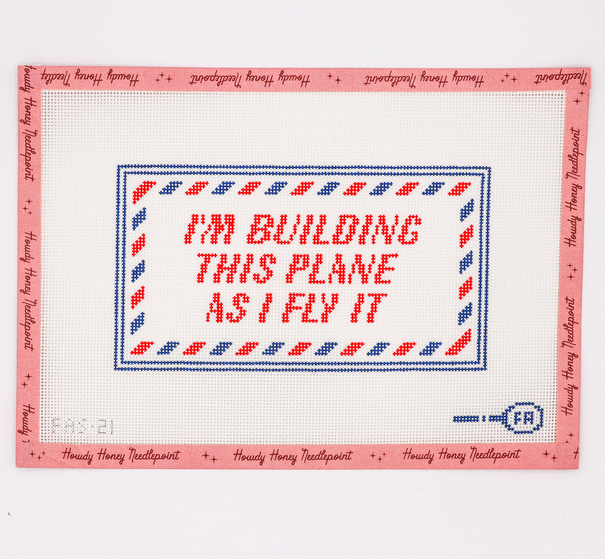 Building This Plane As I Fly It – Howdy Honey Needlepoint