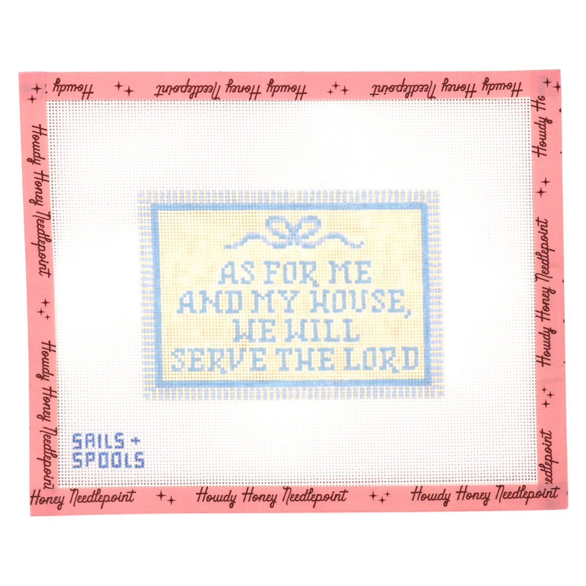 As For Me and My House, We Will Serve the Lord – Howdy Honey Needlepoint